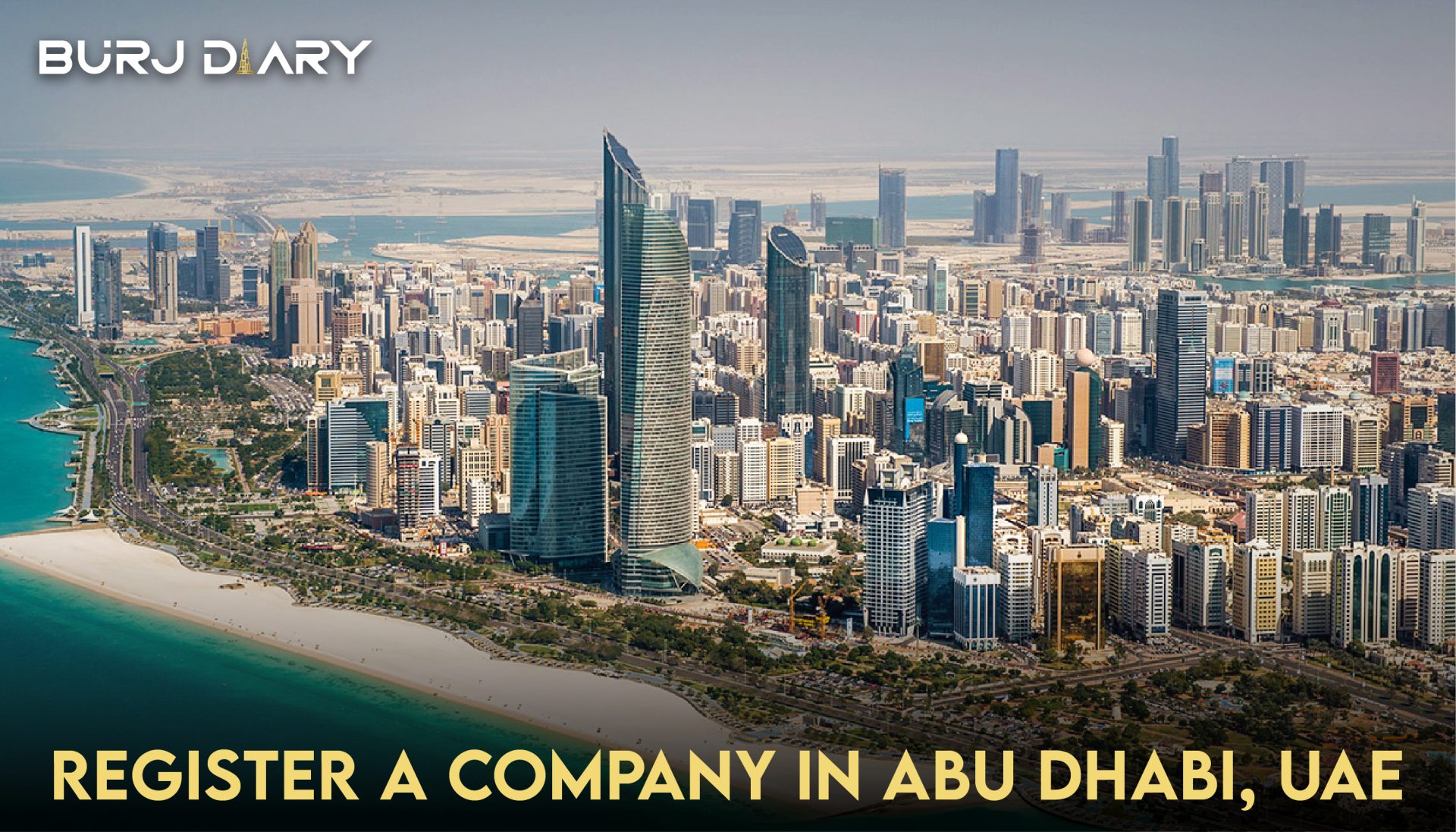 Register Company In UAE 2025: Easy Steps You Need to Know