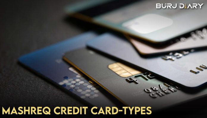 Mashreq Credit Card: Benefits,Types and Features