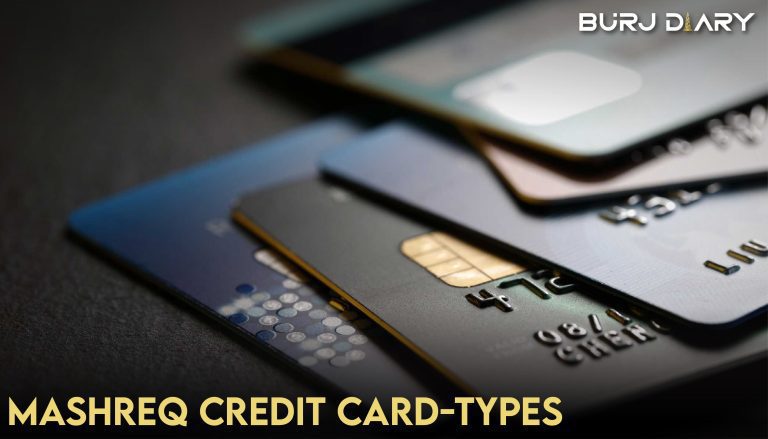 Mashreq Credit Card: Benefits,Types and Features - Burj Diary