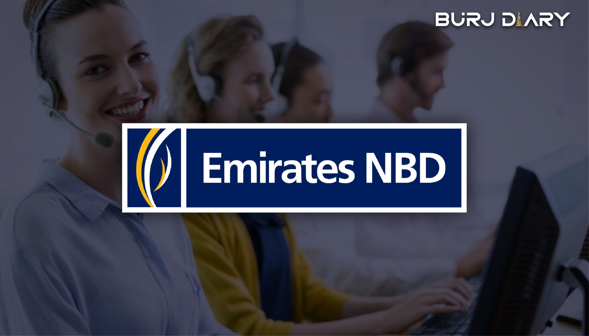 Emirates NBD Customer Care Number - Burj Diary - Burj Diary