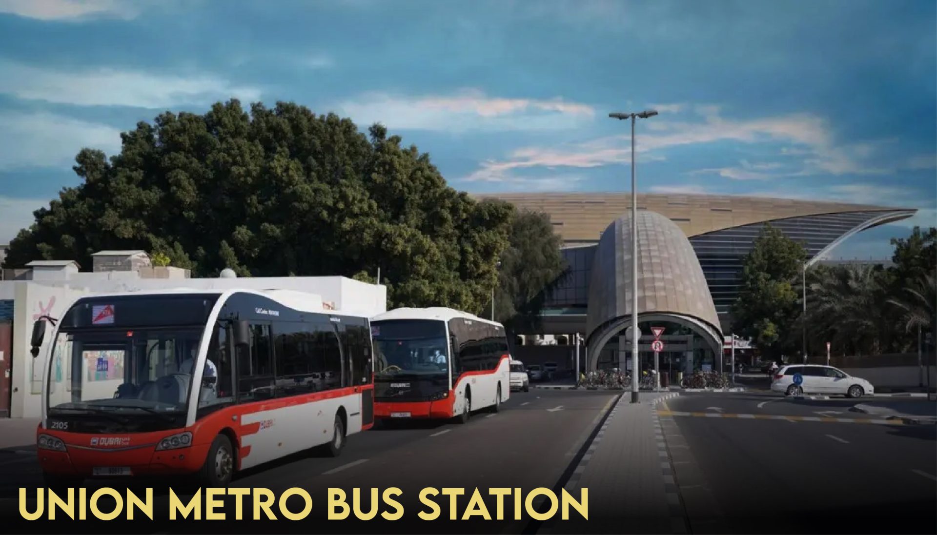 Dubai Union Metro Bus Station Timings, Route, Facilities